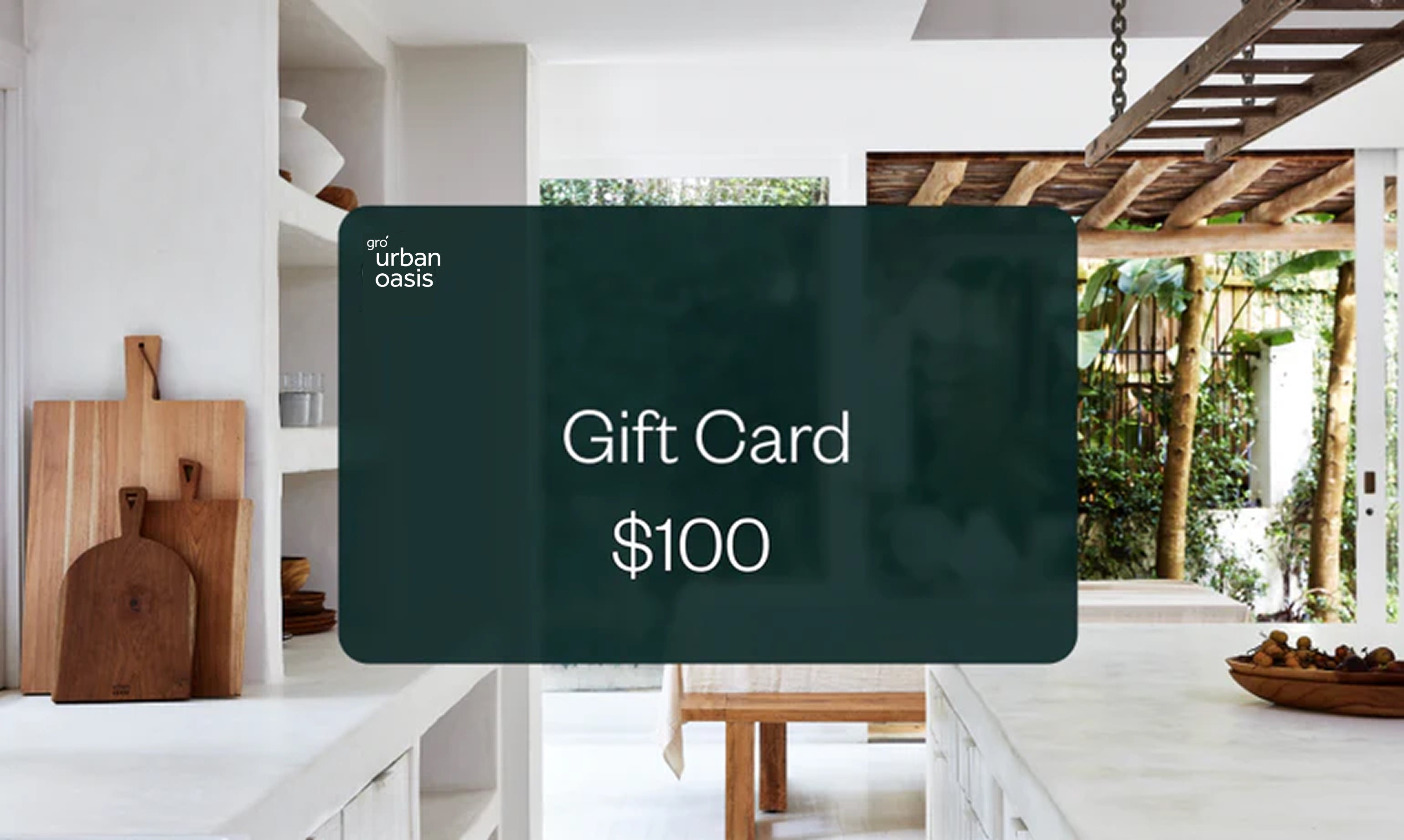 Gro Urban Oasis E-Gift Card - $100